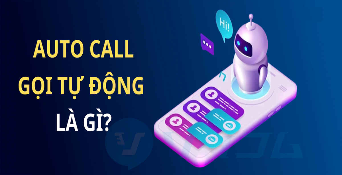 Phần Mềm Auto Call Là Gì? Bí Quyết Tăng Tốc Độ Chăm Sóc Khách Hàng ...